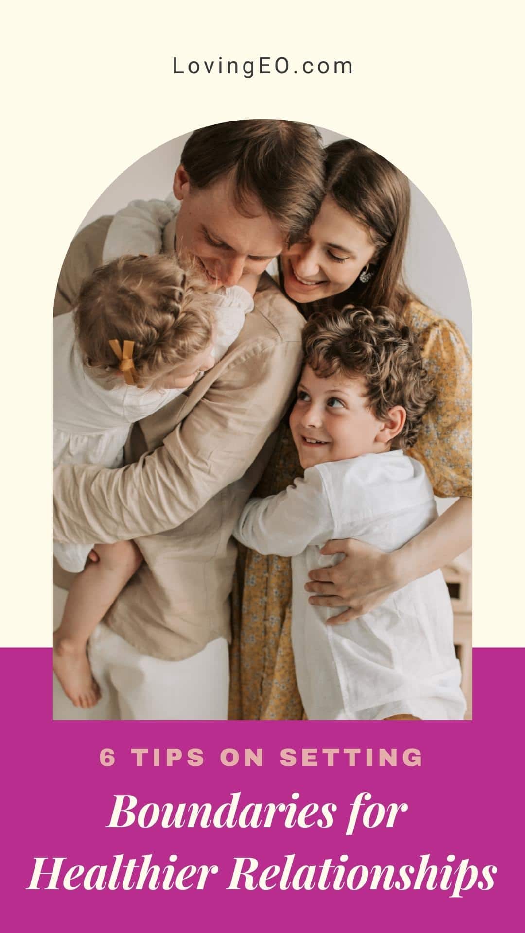 6 Tips on Setting Boundaries for Healthier Relationships - Loving EO